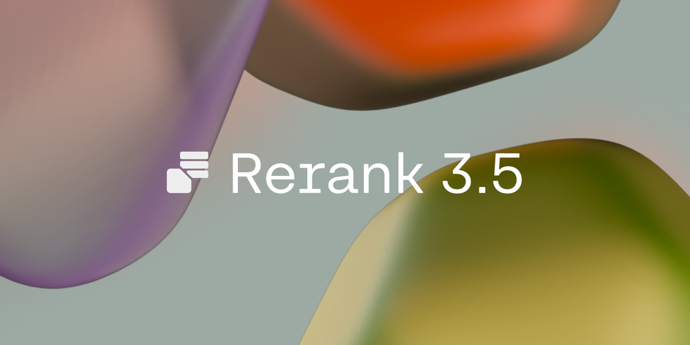 Introducing Rerank 3.5: Precise AI Search | Cohere Blog