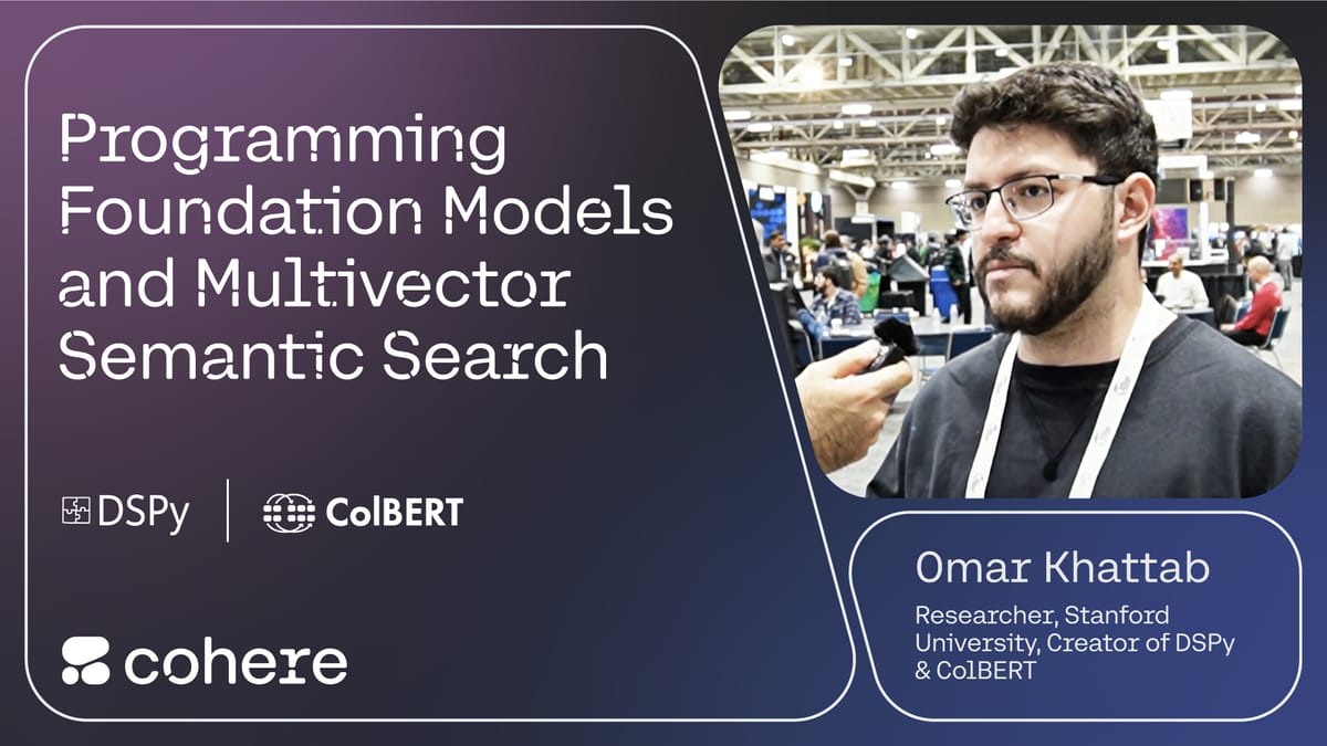Programming Foundation Models with DSPy and Multivector Semantic Search with ColBERT: An ...
